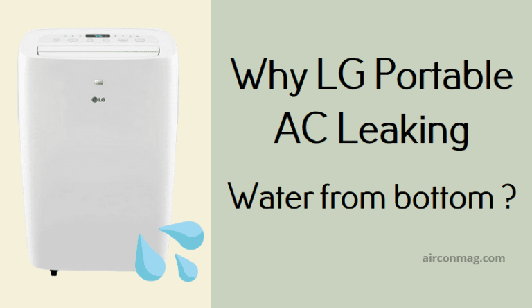 Lg Portable Air Conditioner Leaking Water From Bottom